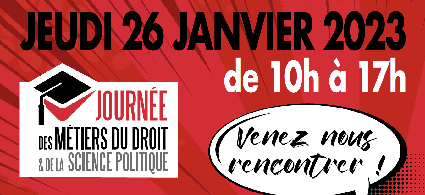 Journée des métiers du droit et de la science politique 2023 - Faculté de droit et science politique
